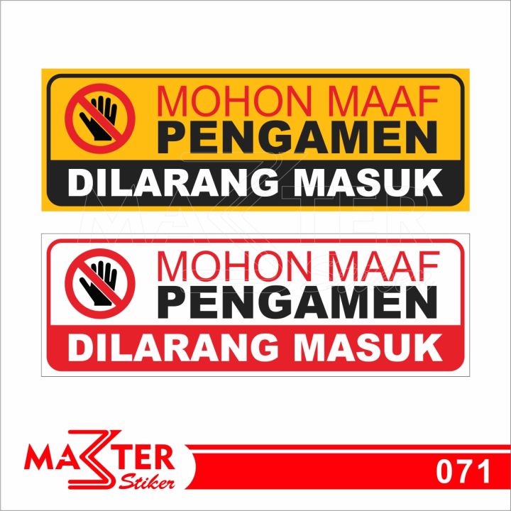 071 - Stiker Pengamen Dilarang Masuk, Sticker Vinyl, Tahan Air ...