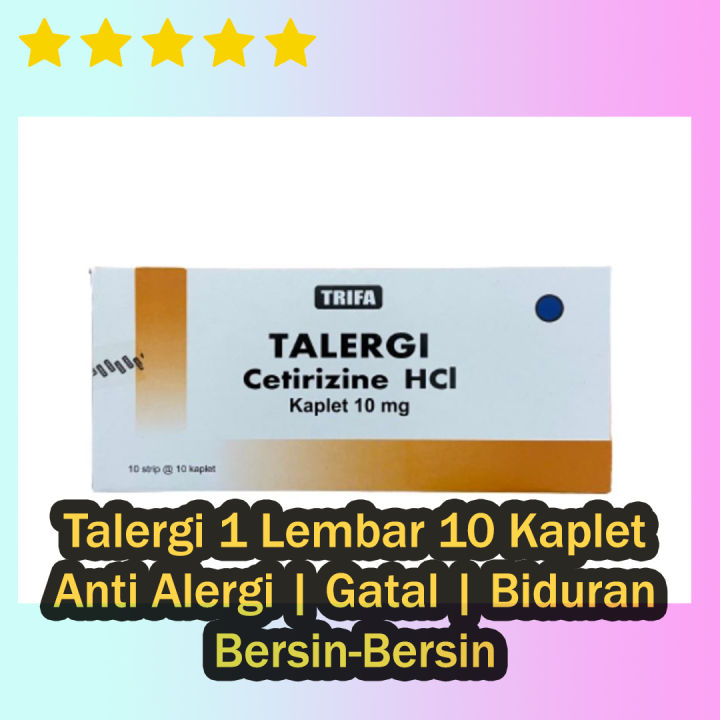 Talergi 1 Strip 10 Kaplet | Obat Anti Alergi Ampuh dan Manjur Atasi ...