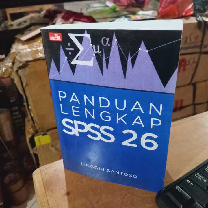 buku panduan lengkap SPSS 26 BY SINGGIH SANTOSO | Lazada Indonesia