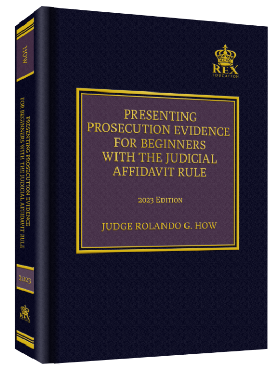 Presenting Prosecution Evidence (2023 Edition) by Judge Rolando How ...