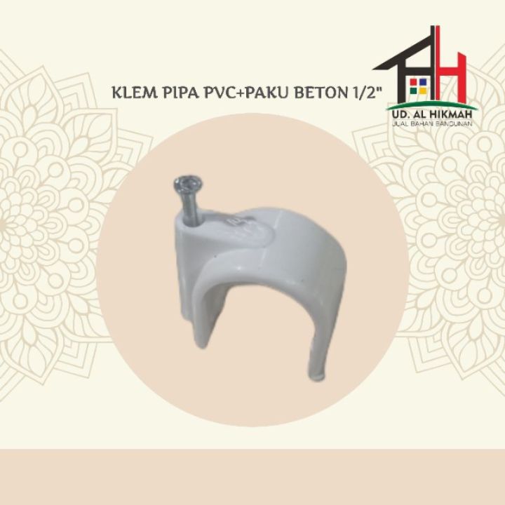 KLEM PIPA AIR 1/2" INCH PER 2 PCS / KLEM PIPA PVC + PAKU BETON 1/2 ...
