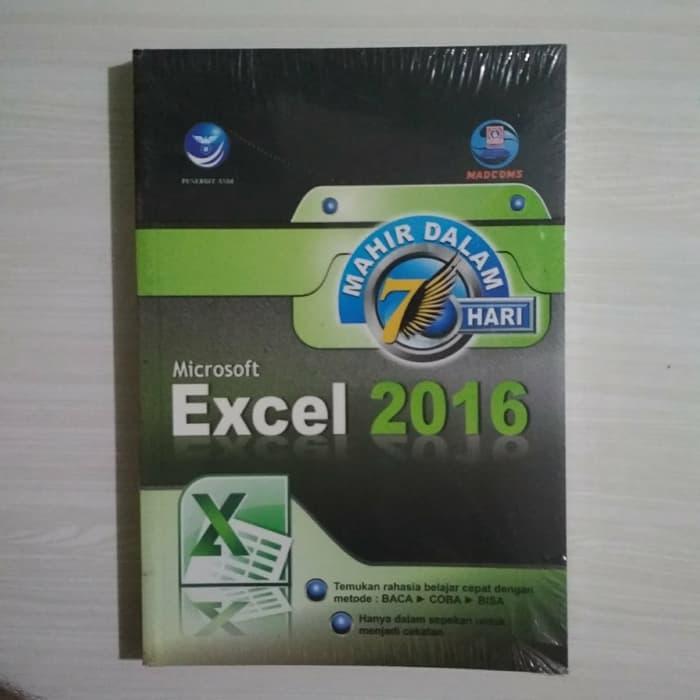 Mahir dalam 7 Hari Microsoft Excel 2016 | Lazada Indonesia Mahir dalam 7 Hari Microsoft Excel 2016 | Lazada Indonesia