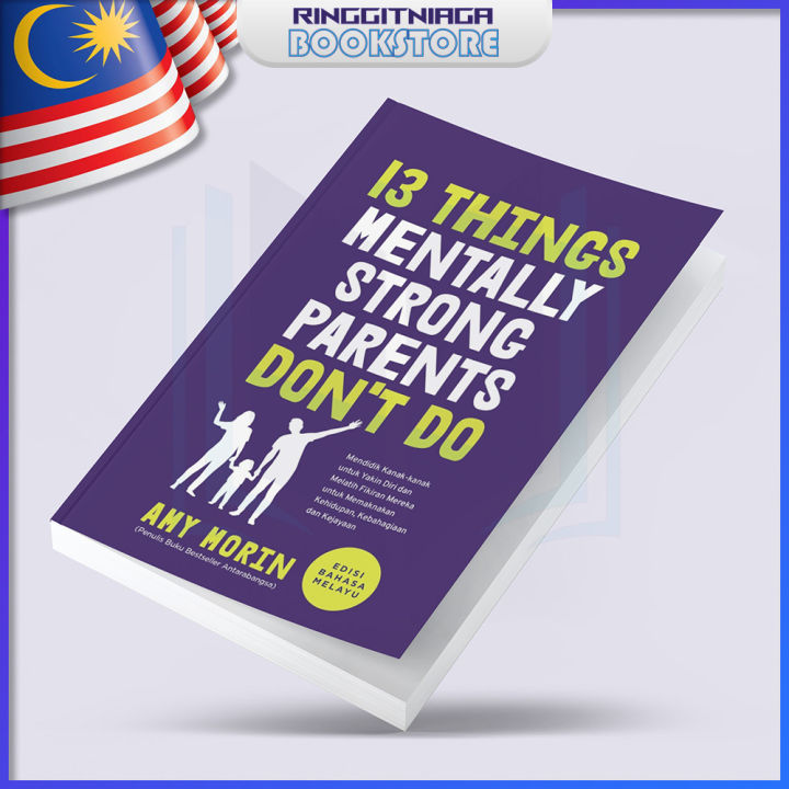 13 Things Mentally Strong Parents Don T Do Edisi Bahasa Melayu Amy