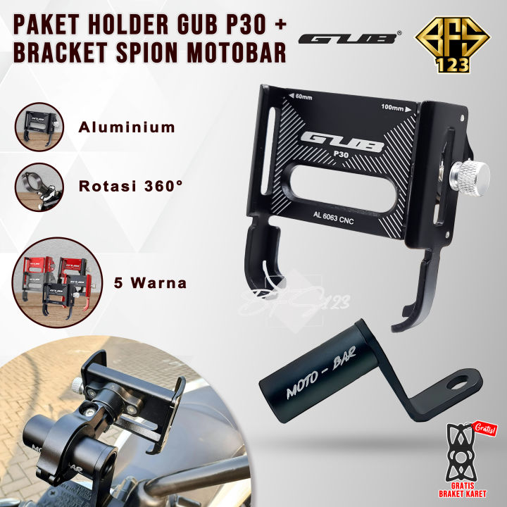 Paket GUB P30 / GUB P30 PRO Phone Holder + Bracket Spion MOTOBAR ...