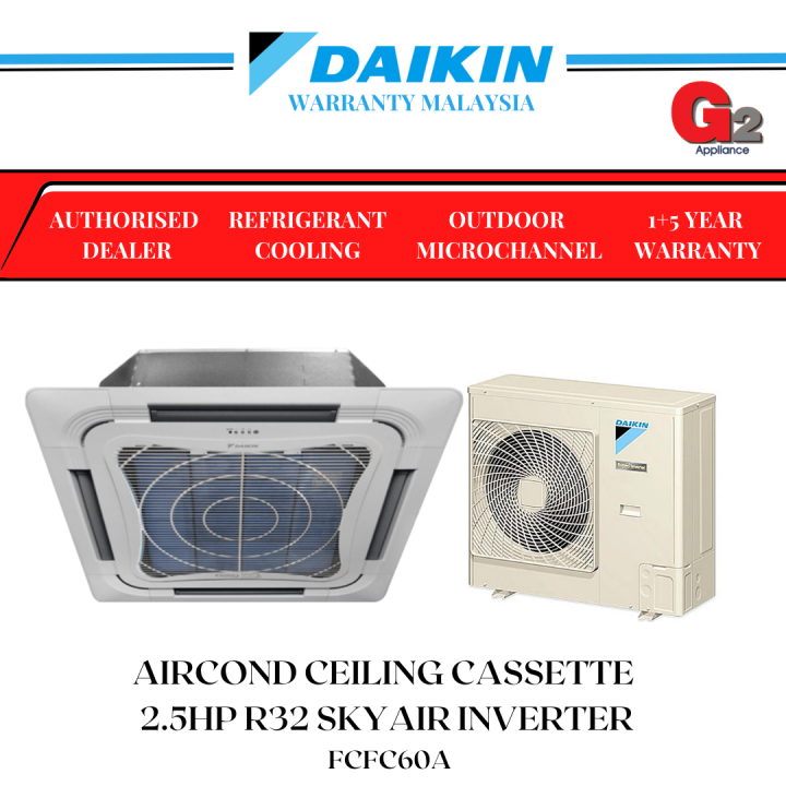 DAIKIN (AUTHORISED DEALER) AIRCOND CEILING CASSETTE 2.5HP R32 SKYAIR INVERTER FCFC60A-DAIKIN ...