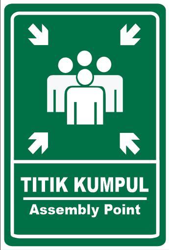 Titik Kumpul ,Stiker Rambu K3 Jalur Evakuasi, Assembly Point, Jalur ... Titik Kumpul ,Stiker Rambu K3 Jalur Evakuasi, Assembly Point, Jalur ...
