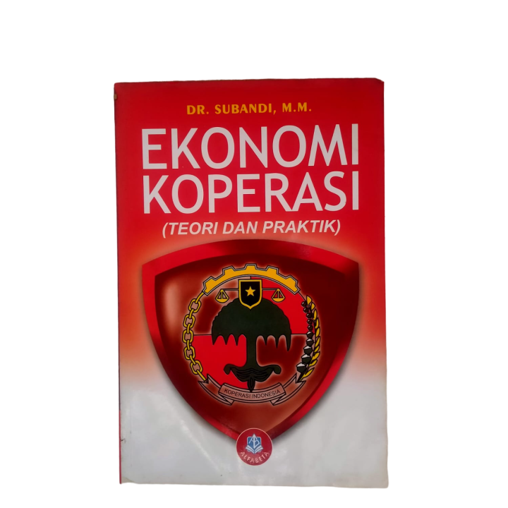 BUKU EKONOMI KOPERASI TEORI DAN PRAKTIK DR SUBANDI MM BUKU ORIGINAL ...
