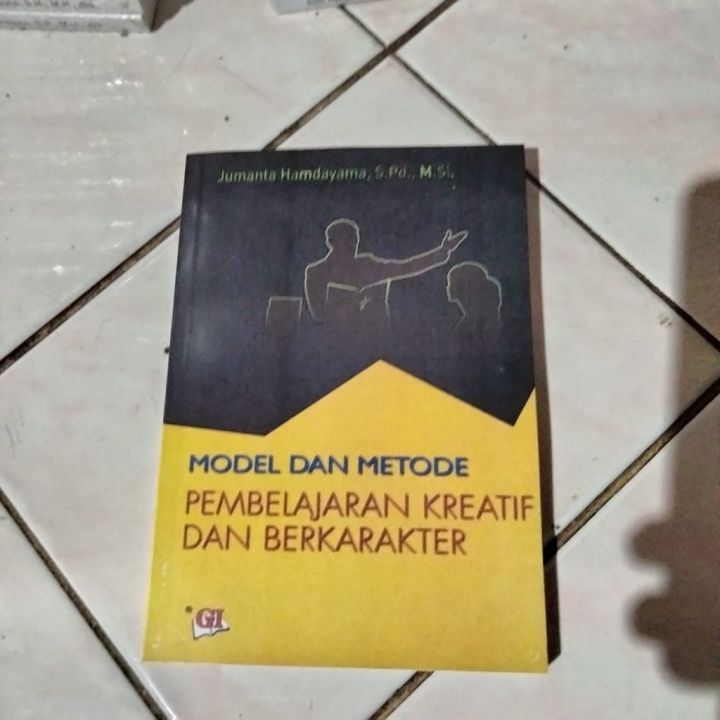 Model dan Metode Pembelajaran kreatif dan Berkarakter By Jumanta | Lazada Indonesia