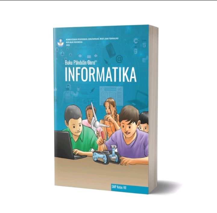 buku PANDUAN GURU INFORMATIKA kelas 7 SMP/MTS kurikulum merdeka 2022 sekolah penggerak | Lazada ...