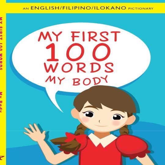My First 100 Words- My Body (An English/Filipino/Ilokano Pictionary ...