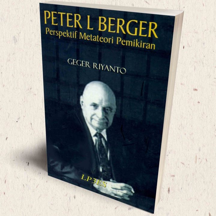 Peter L Berger Perspektif Metateori Pemikiran - Geger Riyanto - NR ...