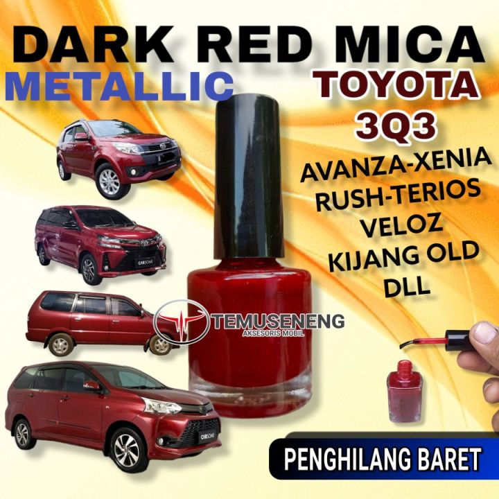 Cat Dark Red Mica 3Q3 Merah Metalik Pengilang Baret Mobil Avanza Xenia ...