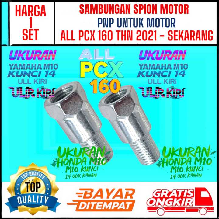 HARGA 1 SET PETINGGI SAMBUNGAN SPION MOTOR ALL PCX 160 THN 2120 ...