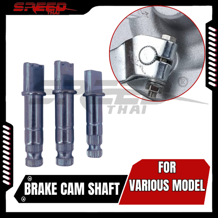 SPEED THAI HIGH QUALITY BRAKE CAMSHAFT for VARIOUS MODEL MOTORCYCLE ...