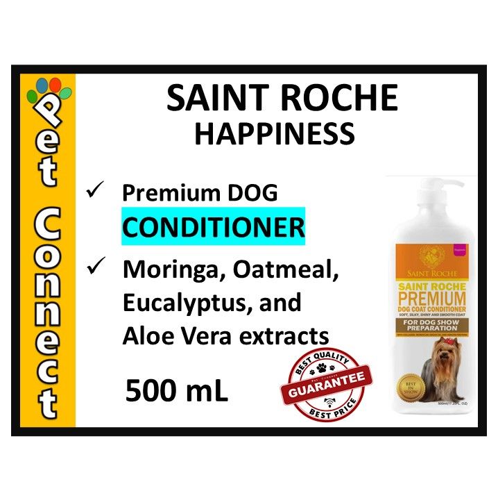 SAINT ROCHE Happiness 500 mL PREMIUM ORGANIC DOG CONDITIONER | Lazada PH