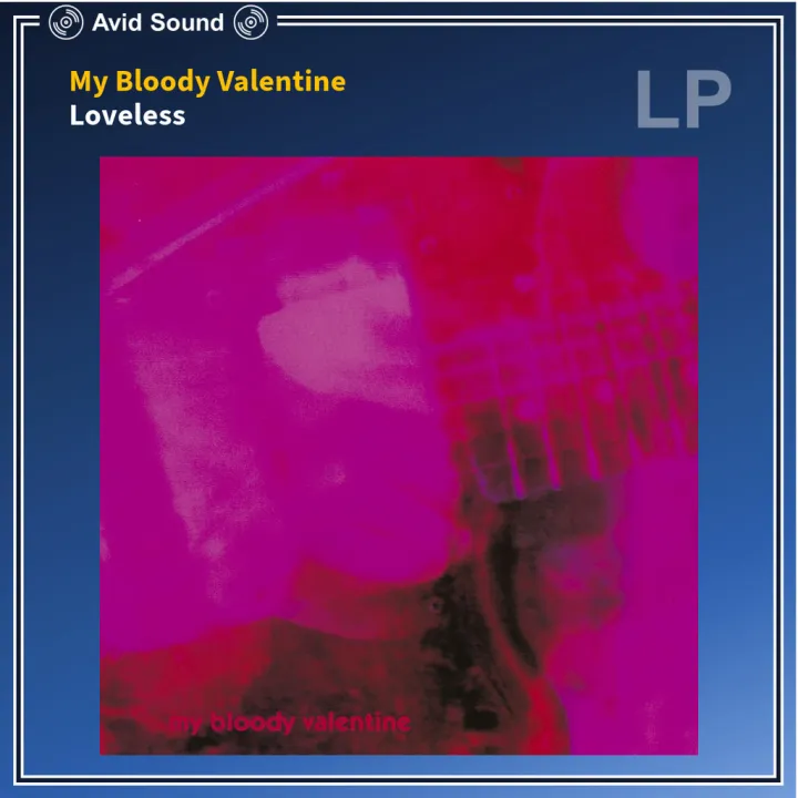 แผ่นเสียง My Bloody Valentine Loveless ใหม่ ซีล My Bloody Valentine ...