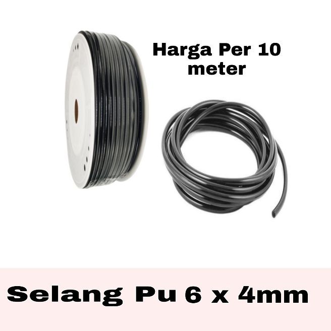 SELANG PU 4 × 6MM PENEUMATIC / SELANG PE 6 × 4MM PANJANG 10 METER ...