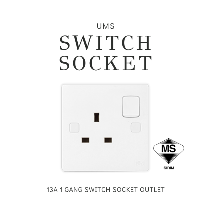 UMS 3913 1 Gang Single Pole Switch Socket Outlet 250VAC with SIRIM ...