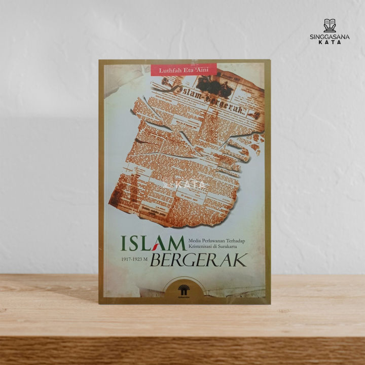 Buku Islam Bergerak ; Media Perlawanan Terhadap Kristenisasi di ...