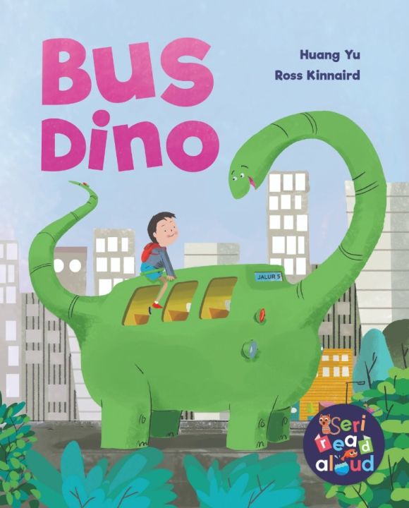 Seri Read Aloud: Bus Dino - Huang Yu & Ross Kinnaird | Lazada Indonesia