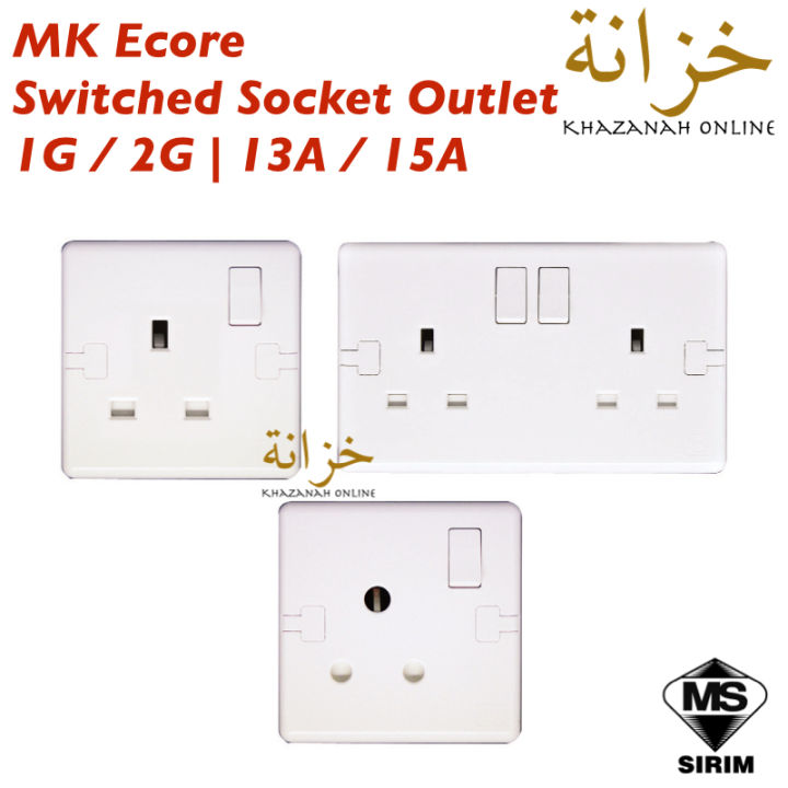 MK Ecore Switched Socket Outlet 13A / 15A | 1 Gang / 2 Gang with SIRIM ...