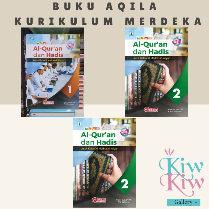 Buku Al-Quran dan Hadis Kelas 10, 11, 12 Madrasah Aliyah (MA) Kurikulum Merdeka - AQILA | Lazada ...