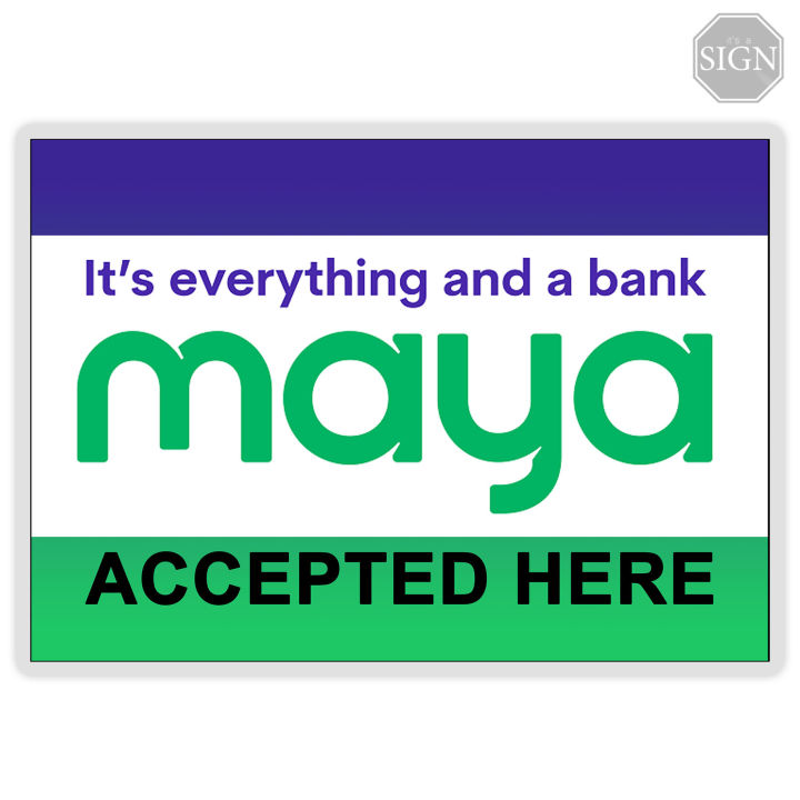 Maya Accepted Here Sign - Laminated Signage Label - A4 Size | Lazada PH