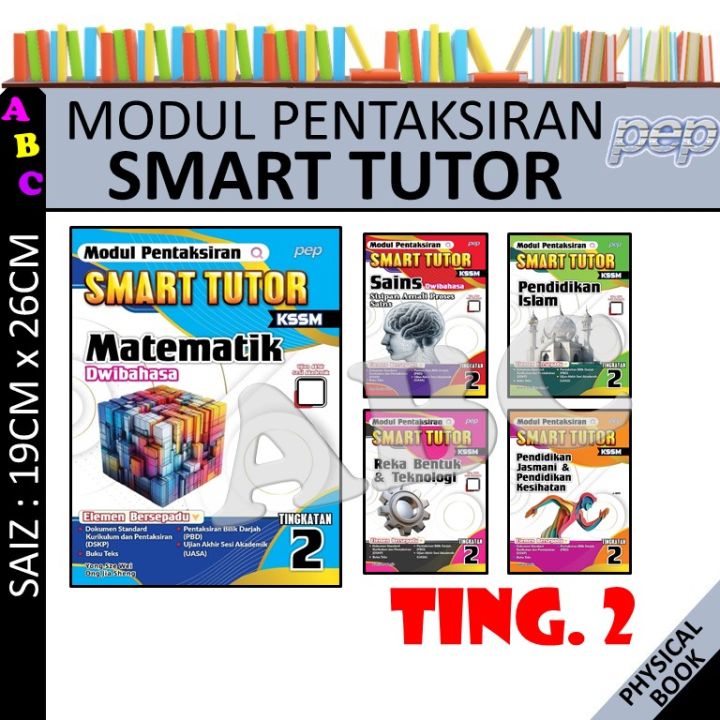 MODUL PENTAKSIRAN SMART TUTOR TINGKATAN 2 KSSM 2025 | MATEMATIK | SAINS | RBT | PJK| ISLAM - PEP ...