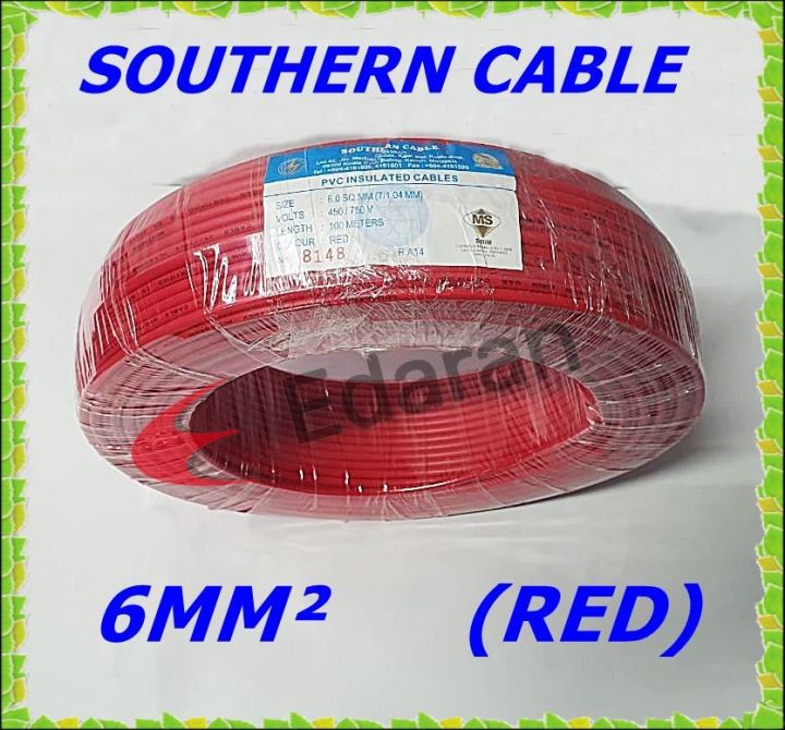 6MM² SOUTHERN CABLE INSULATED PVC 100% PURE COPPER CABLE (SIRIM APPROVE ...
