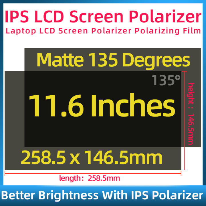 135° glossy 146.5*258.5mm 11.6 inch laptop LCD screen polarizer laptop ...