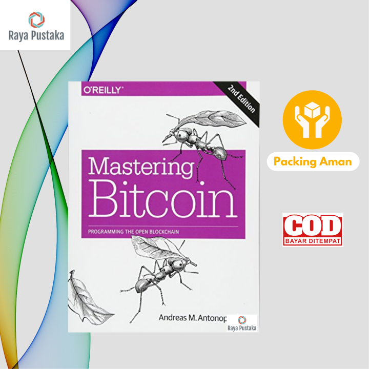 [English] Buku Investasi: Mastering Bitcoin: Programming The Open Blockhain by Andreas ...