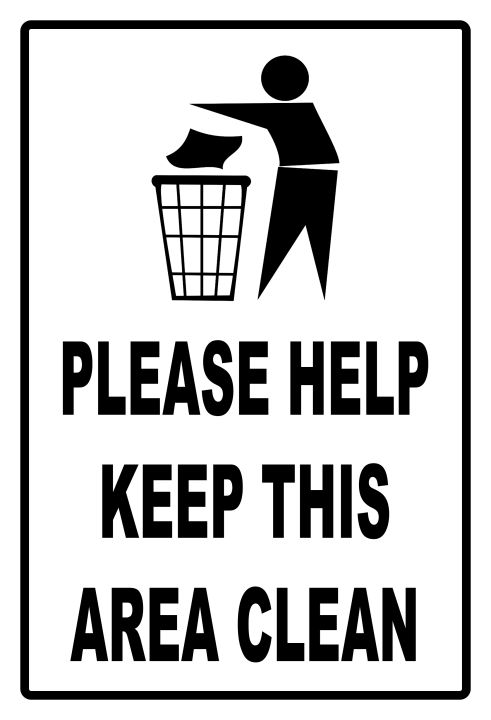 SIGN PLEASE HELP KEEP THIS AREA CLEAN VER. 2 SIGNAGE PVC TYPE OR ...