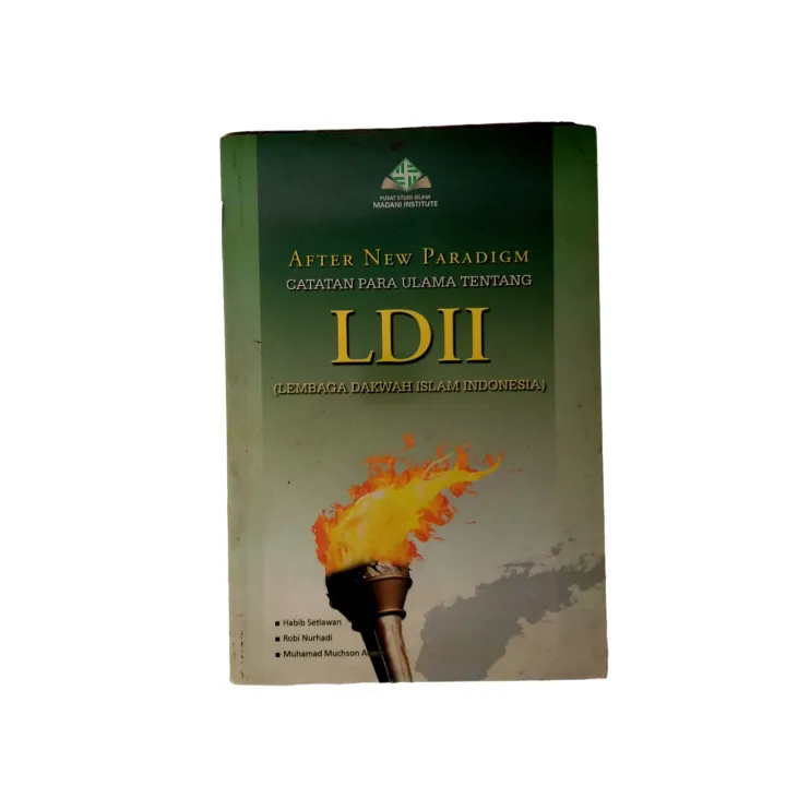 AFTER NEW PARADIGM CATATAN PARA ULAMA TENTANG LDII LEMBAGA DAKWAH ISLAM ...
