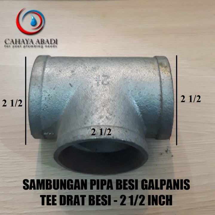 TEE BESI 2 1/2 INCH - SAMBUNGAN PIPA BESI GALVANIS - GALUNGGUNG ...