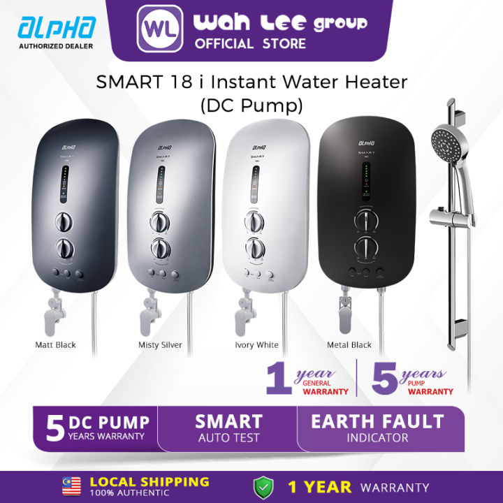 ALPHA SMART 18E / SMART 18i Instant Water Heater Shower ( DC Pump / Non Pump) WAH LEE STORE | Lazada