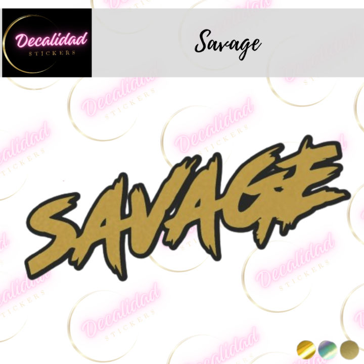 Savage, Die Cut Sticker, Machine Cut Waterproof | Lazada PH