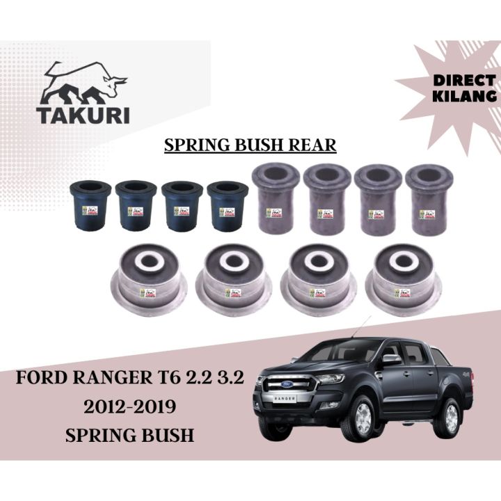 Takuri leaf spring bush ford ranger t6 2.2 3.2 2012-2019 12pcs | Lazada