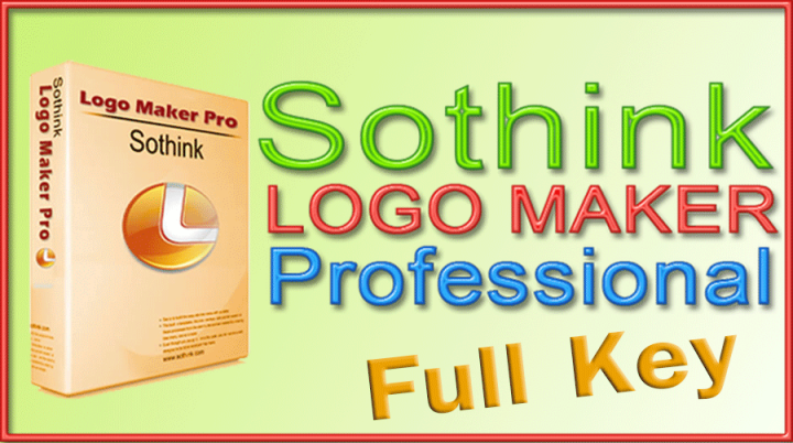 Sothink Logo Maker Pro 4.4 Build 4625ตัวเต็ม FullKey วีดีโอติดตั้ง ...