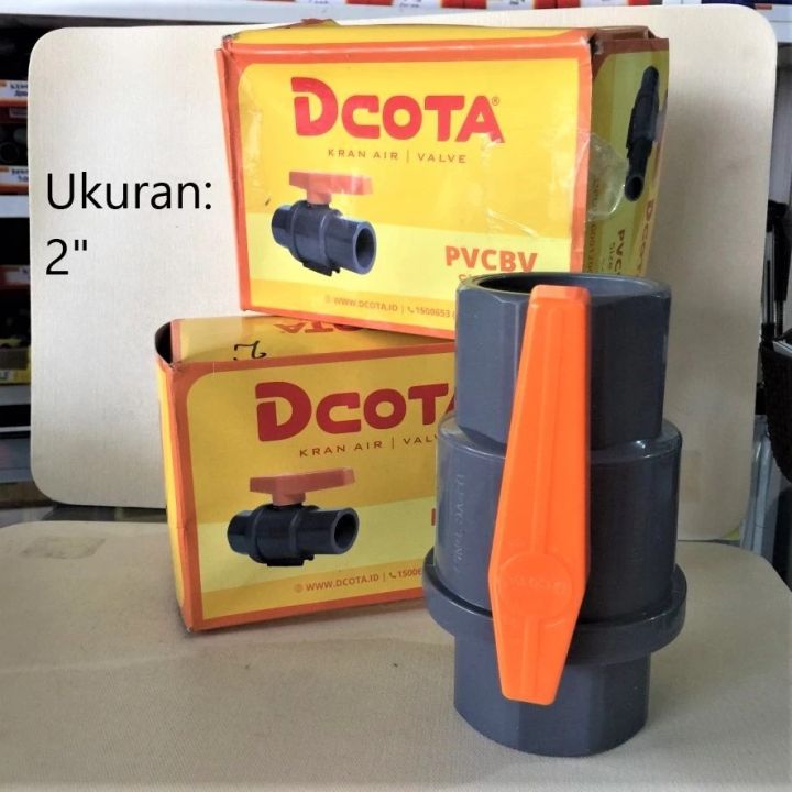 BALL VALVE / STOP KERAN / STOP KRAN AIR DCOTA 2” (inch) PVC | Lazada ...