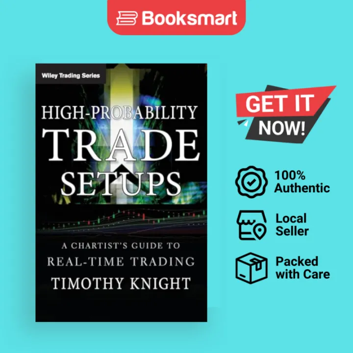 [Wiley] High-Probability Trade Setups: A Chartist's Guide To Real-Time ...