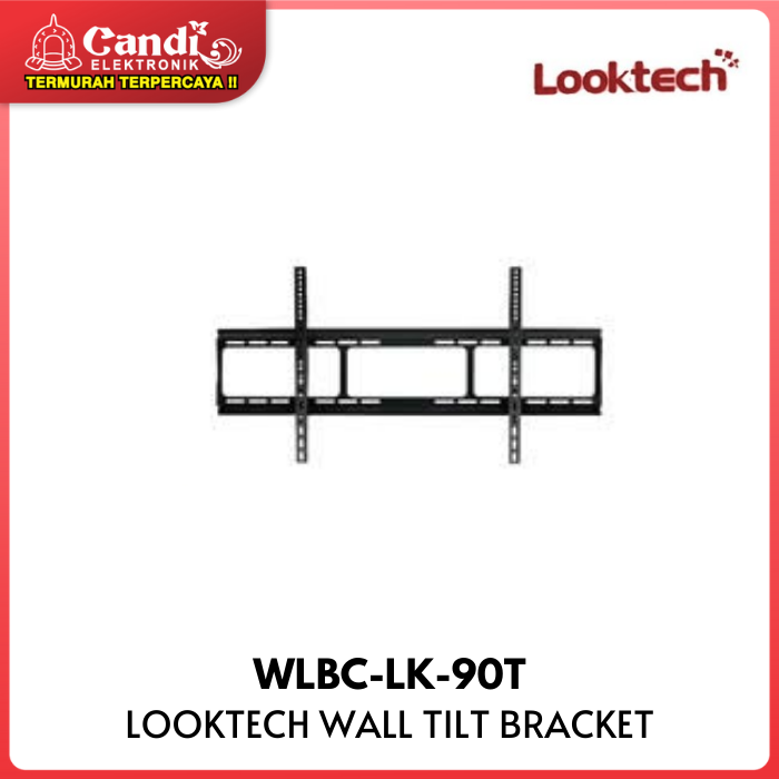 LOOKTECH Wall Tilt Bracket TV 90 Inch Braket TV Dinding WLBC-LK-90T ...