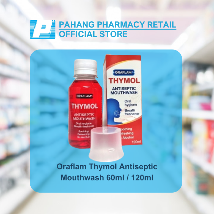 Oraflam Thymol Antiseptic Mouthwash 60ml / 120ml | Lazada