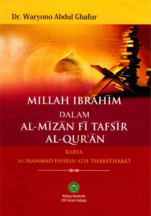 MILLAH IBRAHIM DALAM AL MIZAN FI TAFSIR AL QURAN | Lazada Indonesia