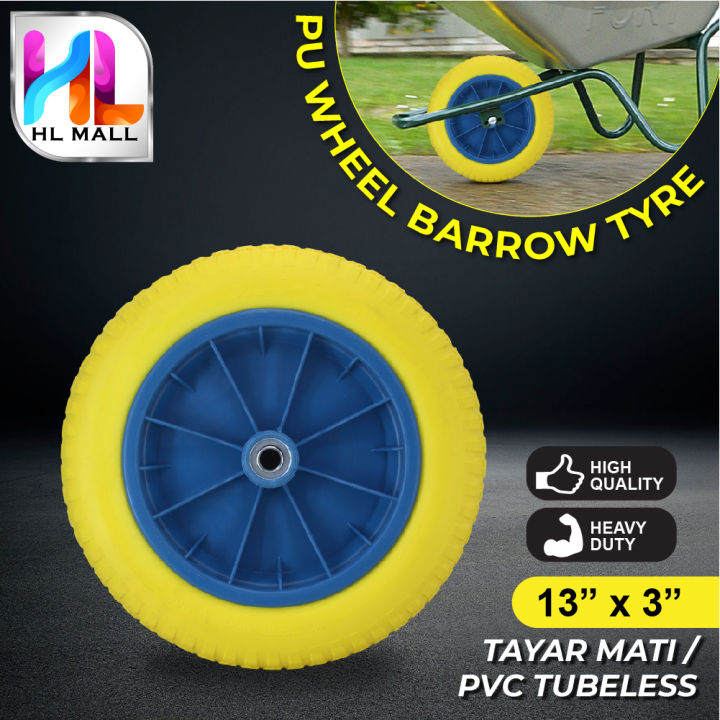 HL MALL Heavy Duty Nylon PU Wheel Barrow tyre only / Tayar Mati kereta sorong (13" x 3") | Lazada