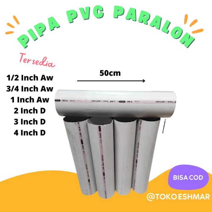 Pipa Pvc Paralon Potongan 50Cm Ukuran 1/2 3/4 1/ 2/ 3/ 4 Inch D Murah | Lazada Indonesia