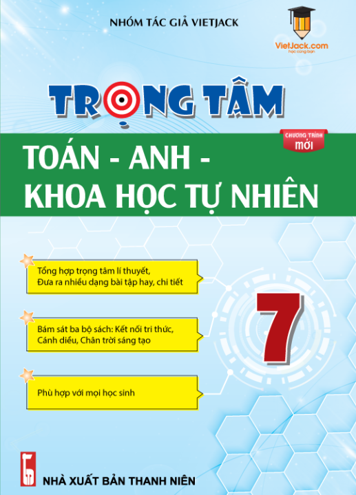 Sách - Trọng tâm Toán, Anh, KHTN lớp 7 cho cả 3 bộ Kết nối, Chân trời ...