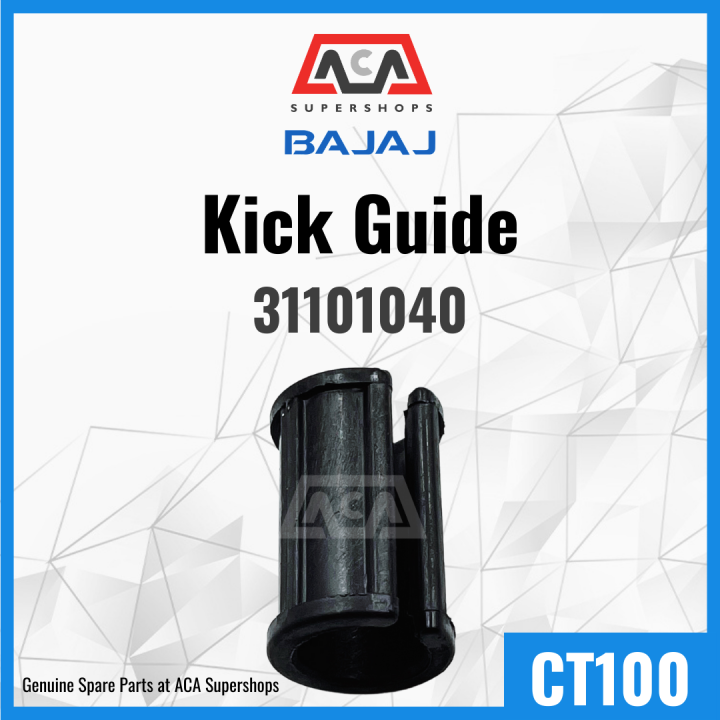 BAJAJ CT100 Kick Guide ( 31101040 ) (BAJAJ GENUINE PARTS) | Lazada PH