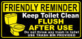 FRIENDLY REMINDER KEEP TOILET CLEAN FLUSH AFTER USE SIGNAGE PVC TYPE ...