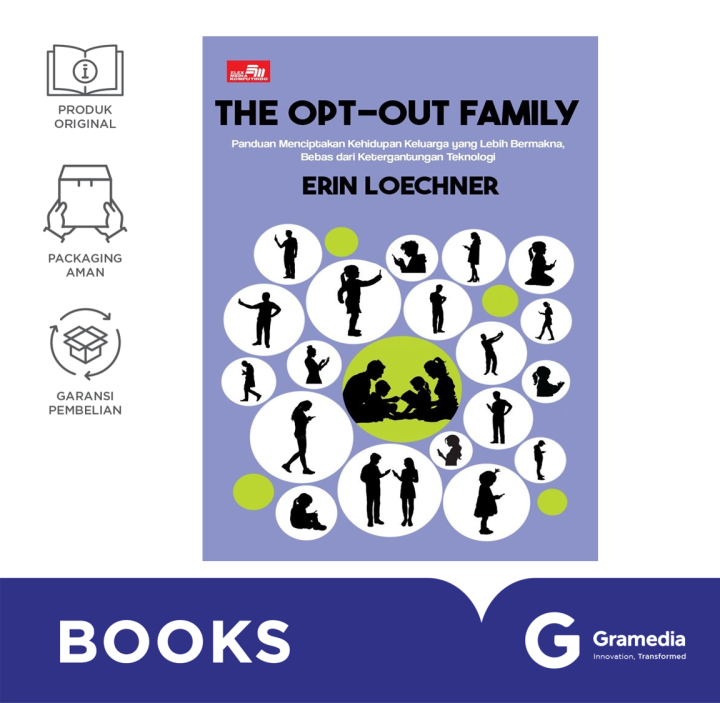 The Opt-Out Family, Panduan Menciptakan Kehidupan Keluarga Yang Lebih ...