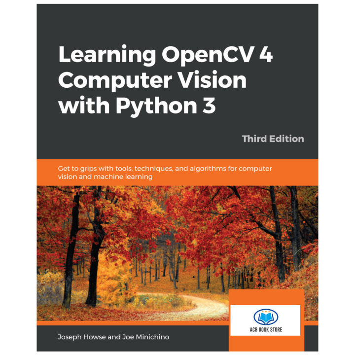 Sách Learning Opencv 4 Computer Vision With Python 3 Acb Bookstore Lazadavn 7471